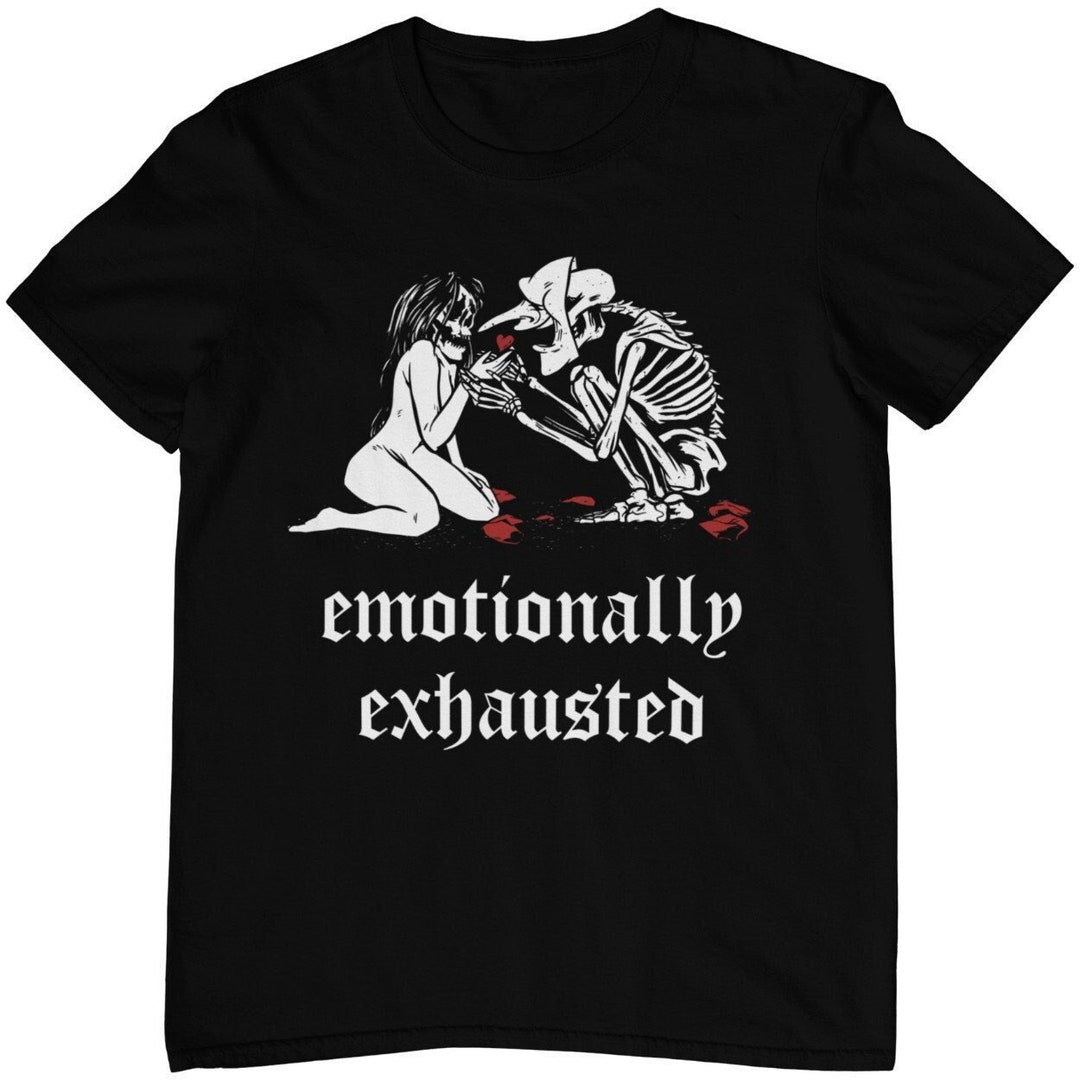 Emotionally Exhausted T-shirt - Gothic Emo Skelett - Emocore Goth ...