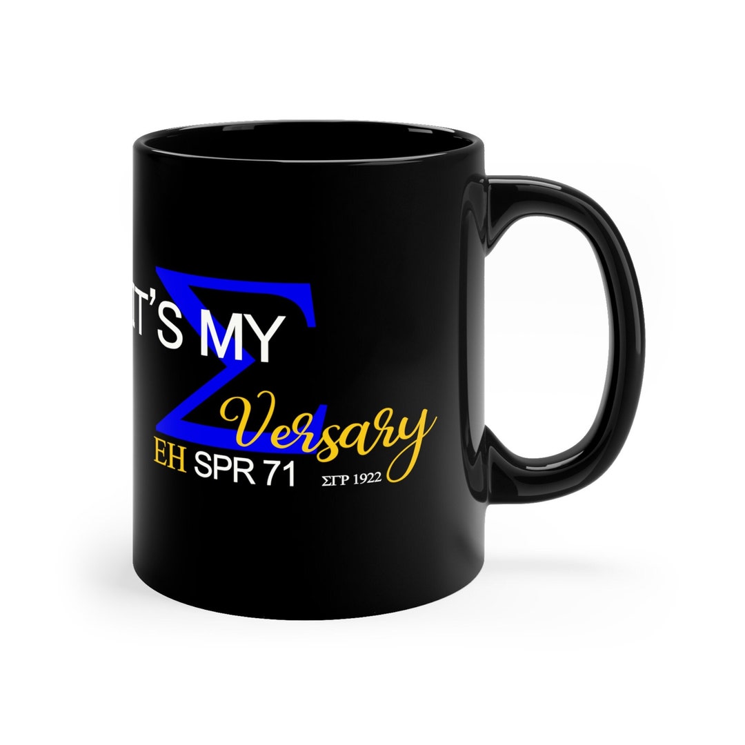 My Sigmaversary Mug, Sigma Mug, Personalized Mug, 11oz Black Mug - Etsy