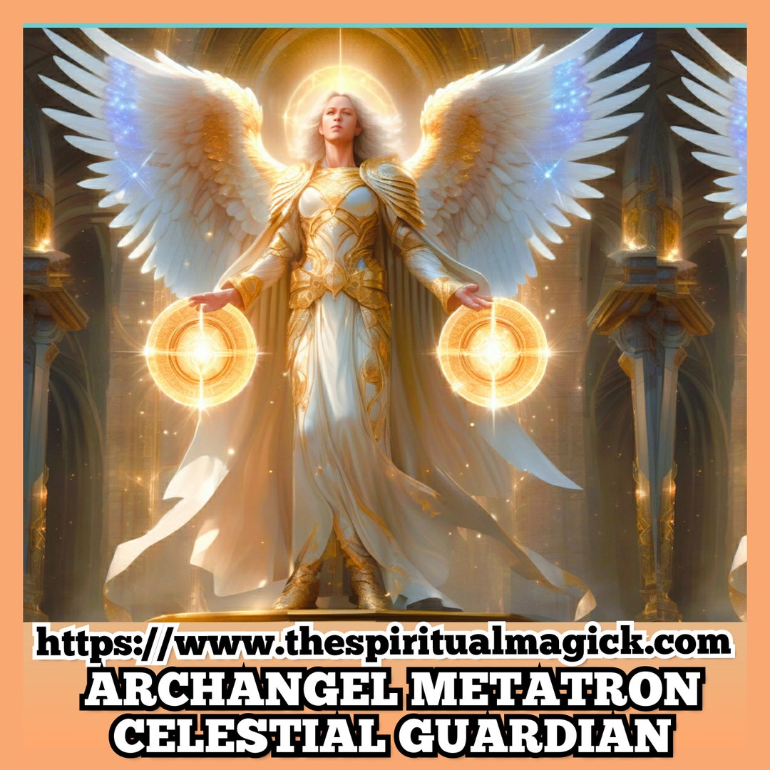 Archangel Metatron Spirit Companion: Divine Protection, Wisdom, Magic ...