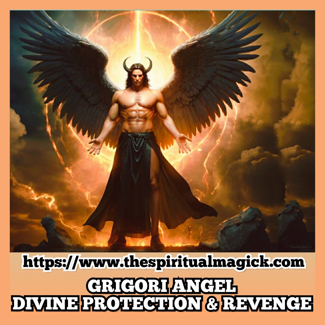 Grigori Angel for Protection and Revenge, Spirit Companion Binding ...