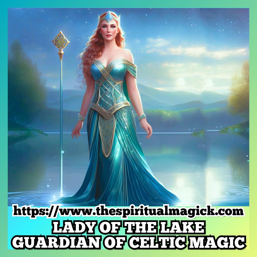 Celtic Goddess Lady of the Lake Binding: Wisdom, Protection ...
