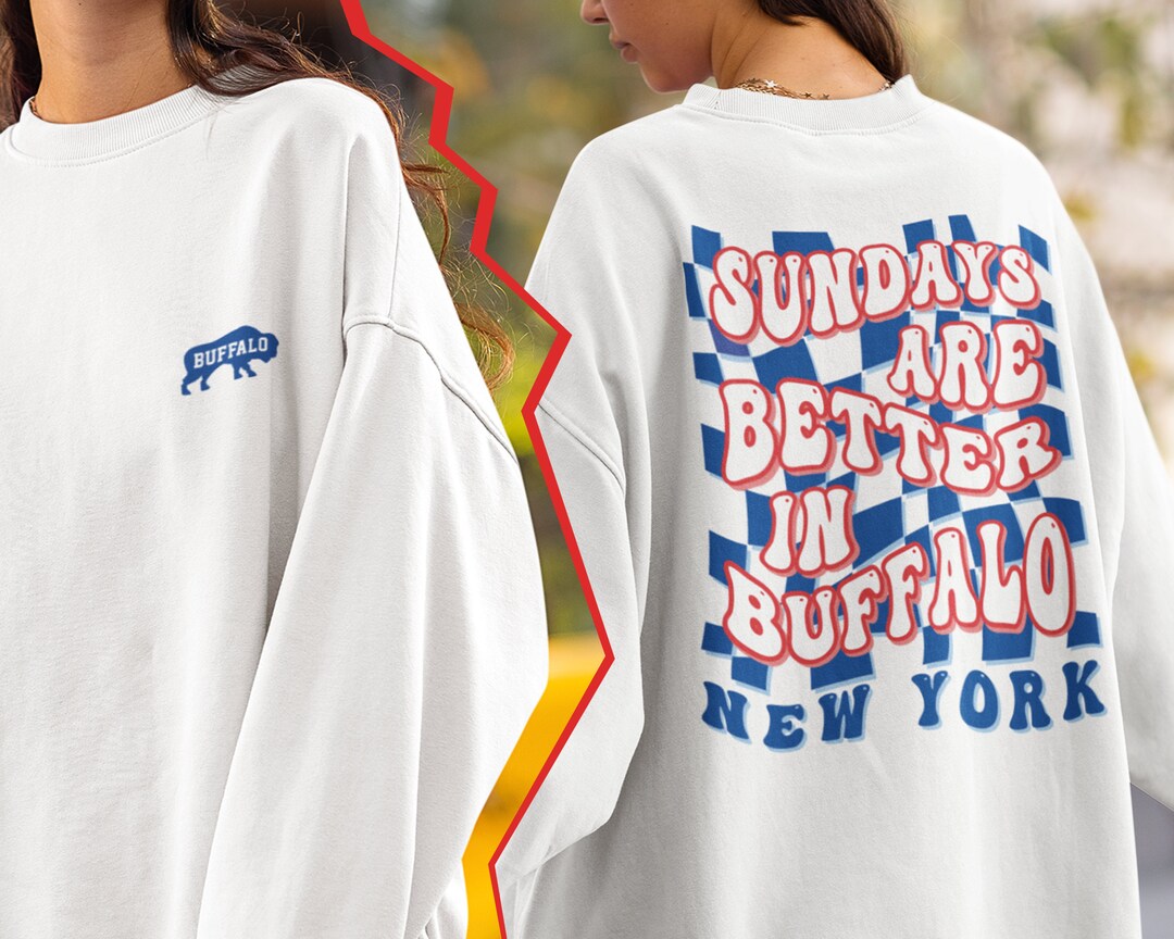 Sundays Are Better in Buffalo Shirt, Buffalo Football Crewneck ...