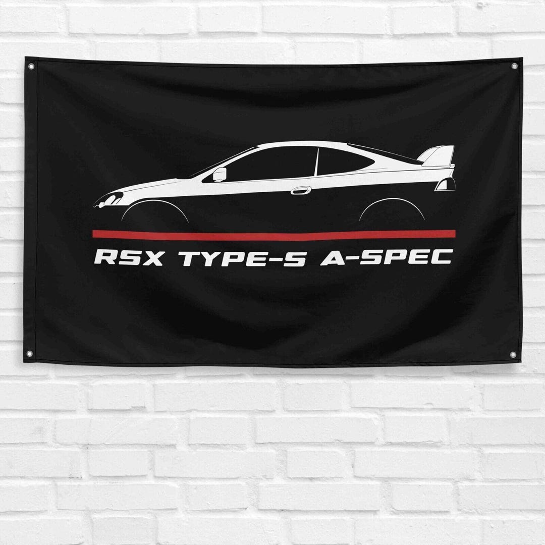RSX Type-s A-spec 2005-2006 Flag Banner | 3x5 Ft Car Enthusiast Gift ...