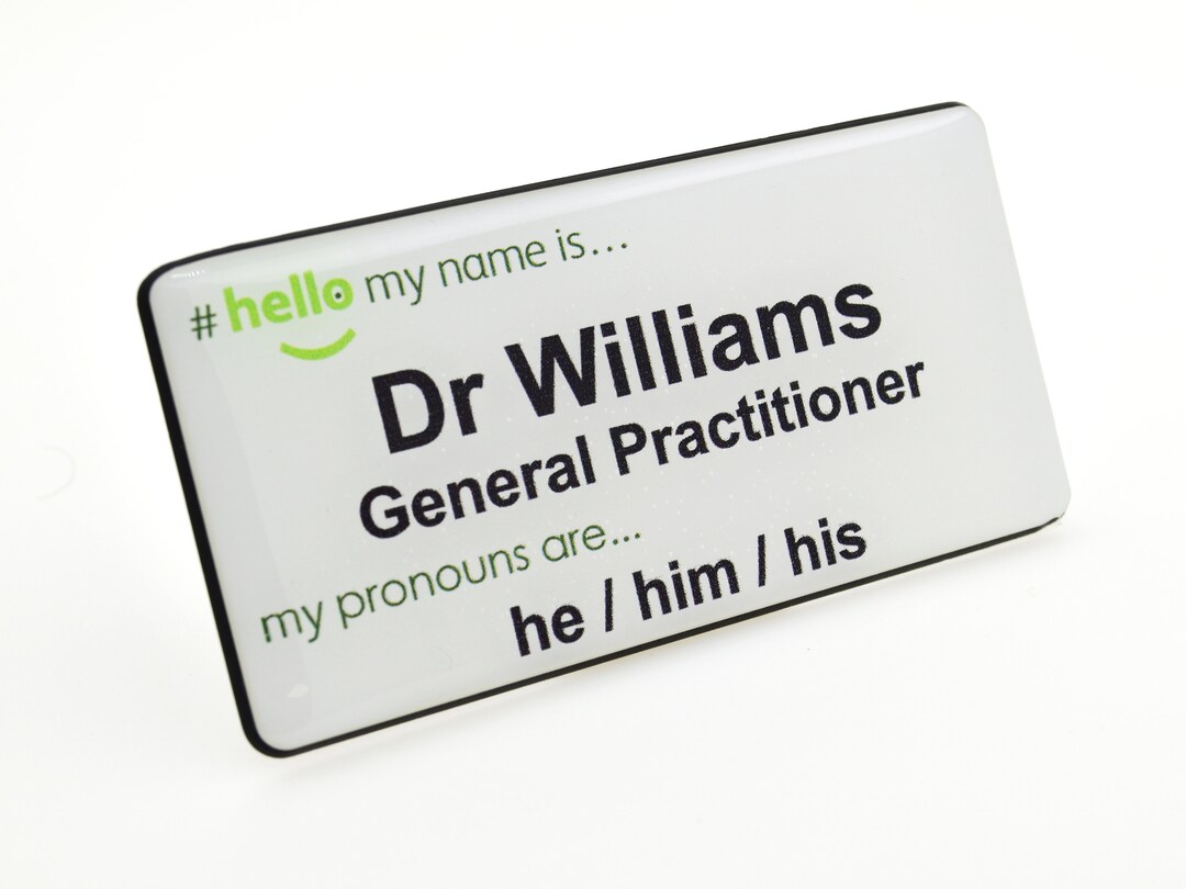 My Pronouns Are Green Hello My Name is Nurse Doctor Student Midwife NHS ...