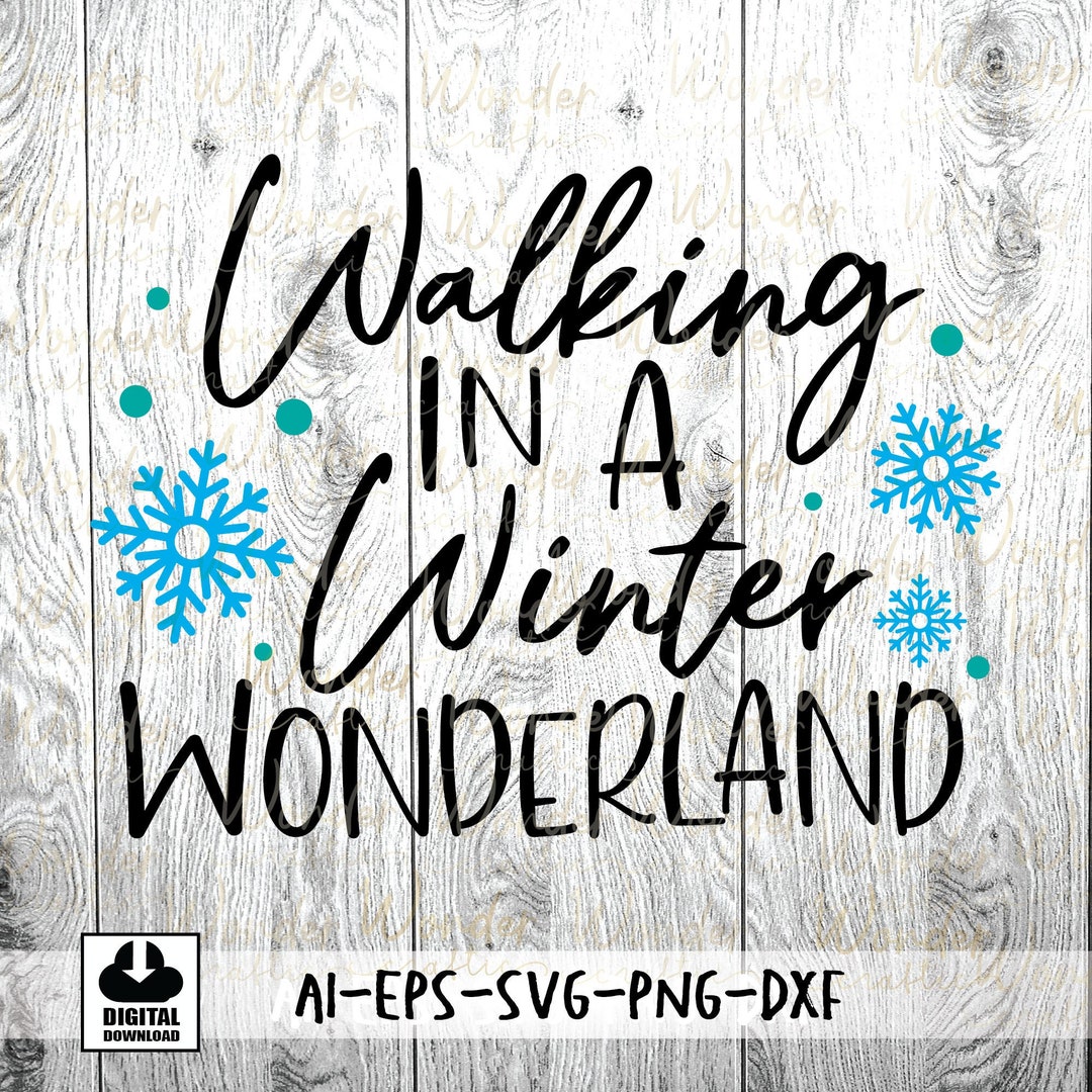 Walking in A Winter Wonderland Svg Christmas Svg Holiday - Etsy