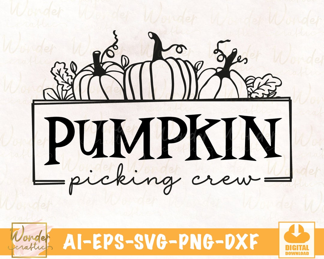 Pumpkin Picking Crew Svg Pick Your Own Pumpkins Shirt - Etsy