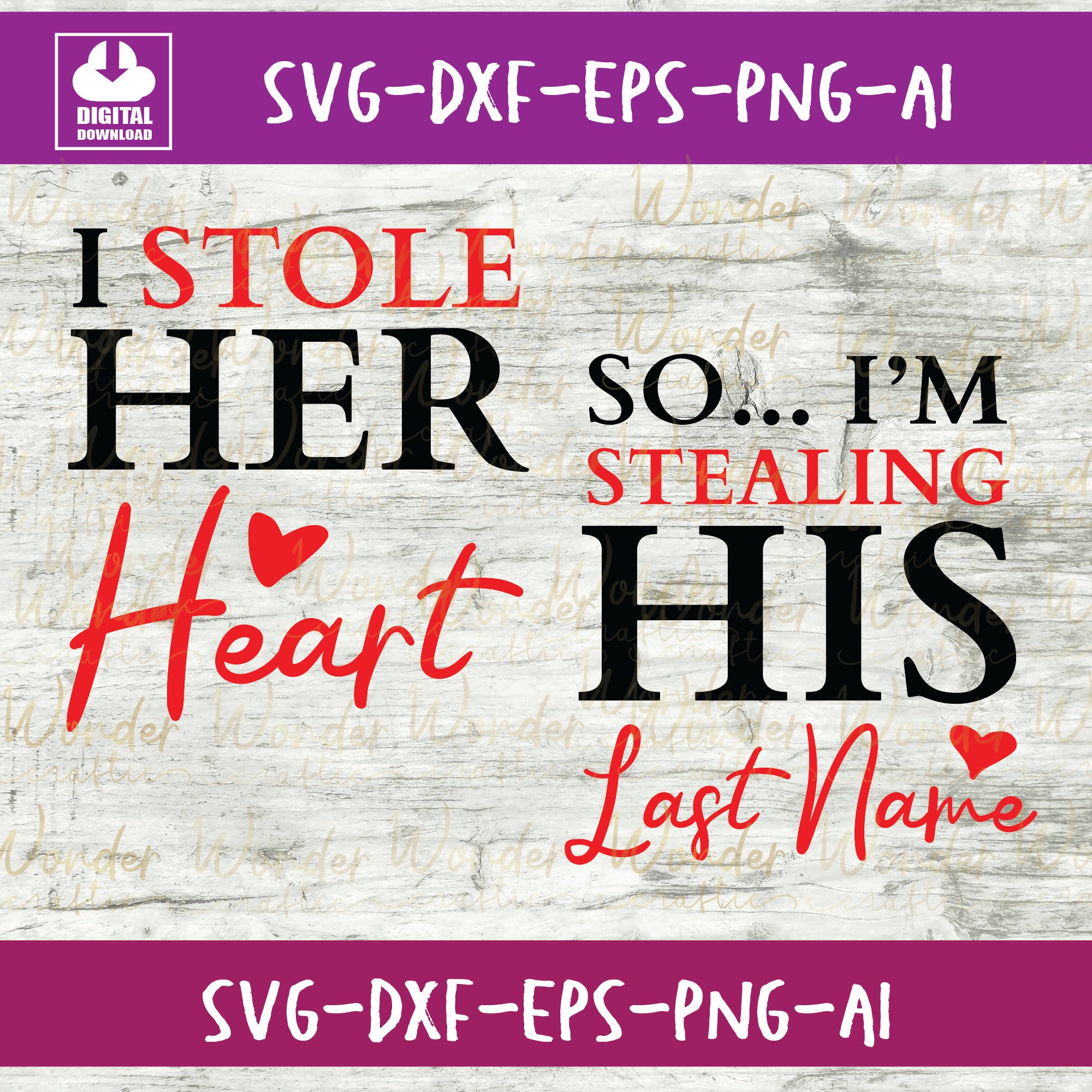 I Stole Her Heart Im Stealing His Last Name Svg Hubby Etsy