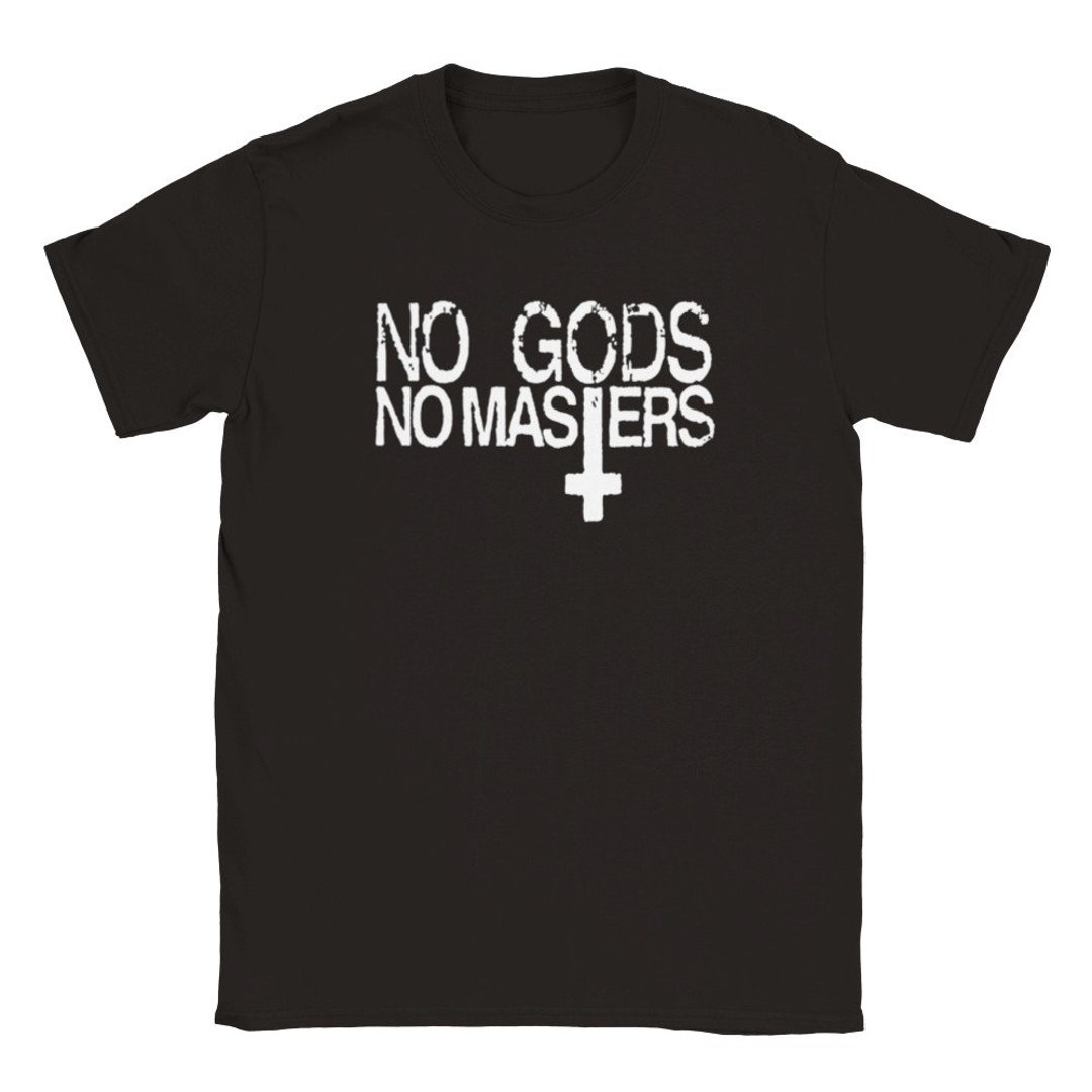 No Gods No Masters T-shirt - Etsy