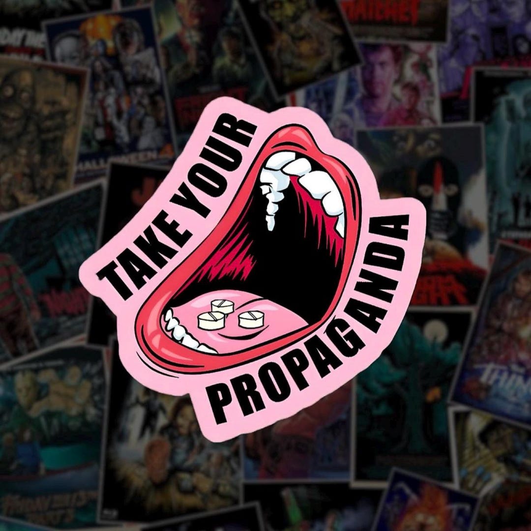 Take Your Propaganda Sticker 3 Vinyl Propaganda Sticker Conspiracy ...