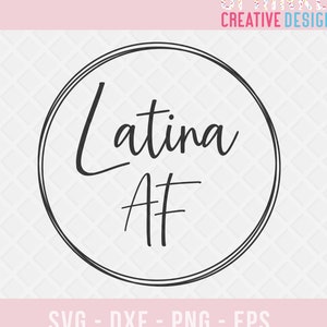 Latina AF Svg - Latina Svg - Hispanic Svg - Spanish Svg - Spanish Svg ...