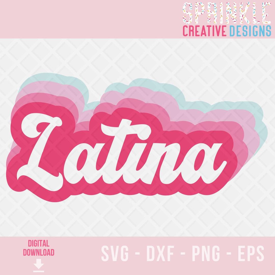 Latina Svg - Retro Latina Svg - Latina Cricut Cut File - Spanish Svg ...