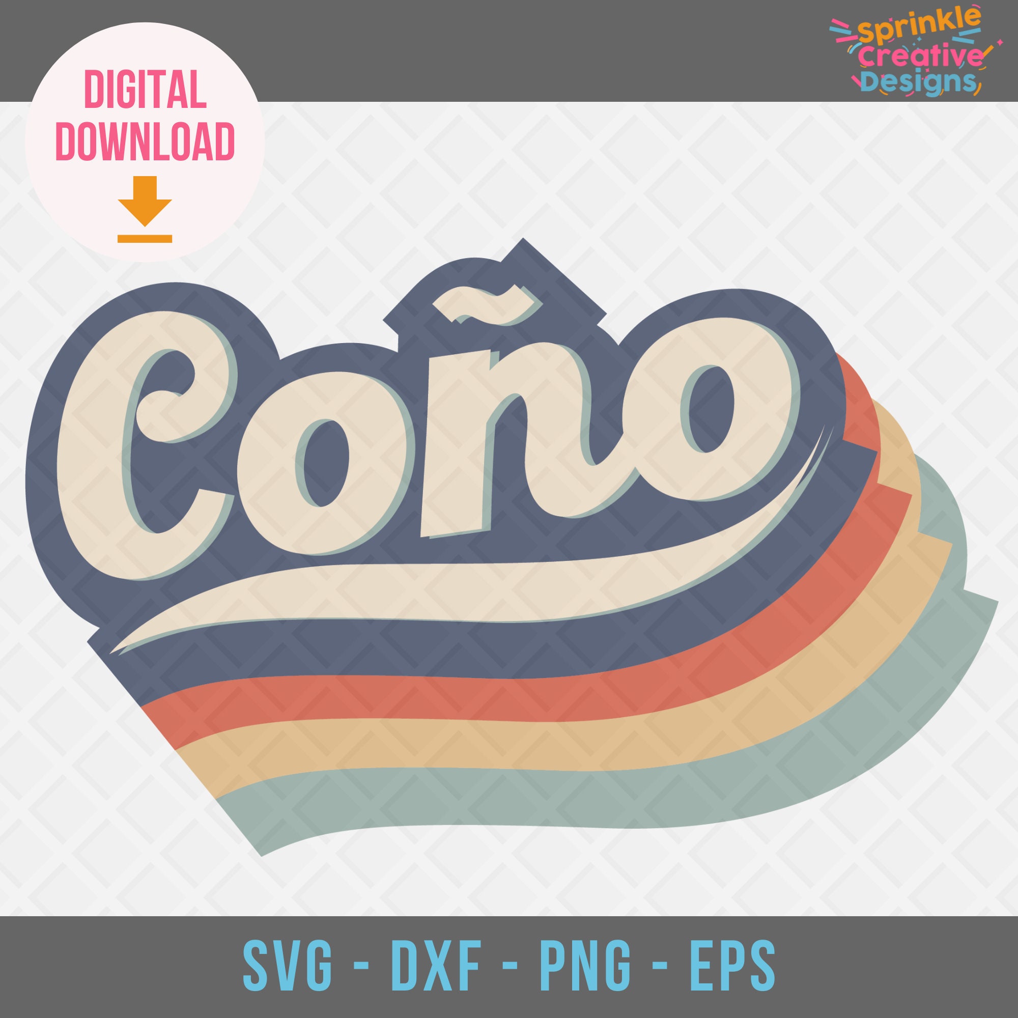Cono Svg - Coño Svg - Spanish Slang Svg - Spanish Svg - Spanish Svg Cut ...