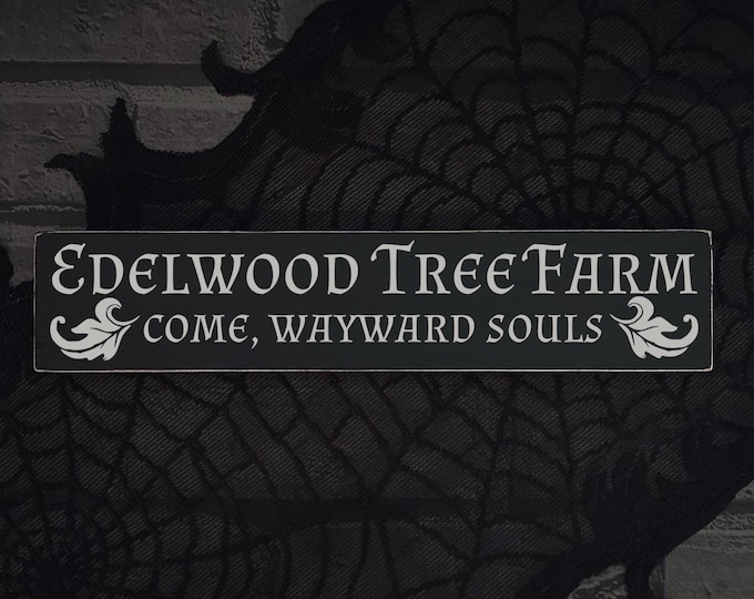 Over the Garden Wall Edelwood Tree Farm 12” Accent Sign. - Etsy