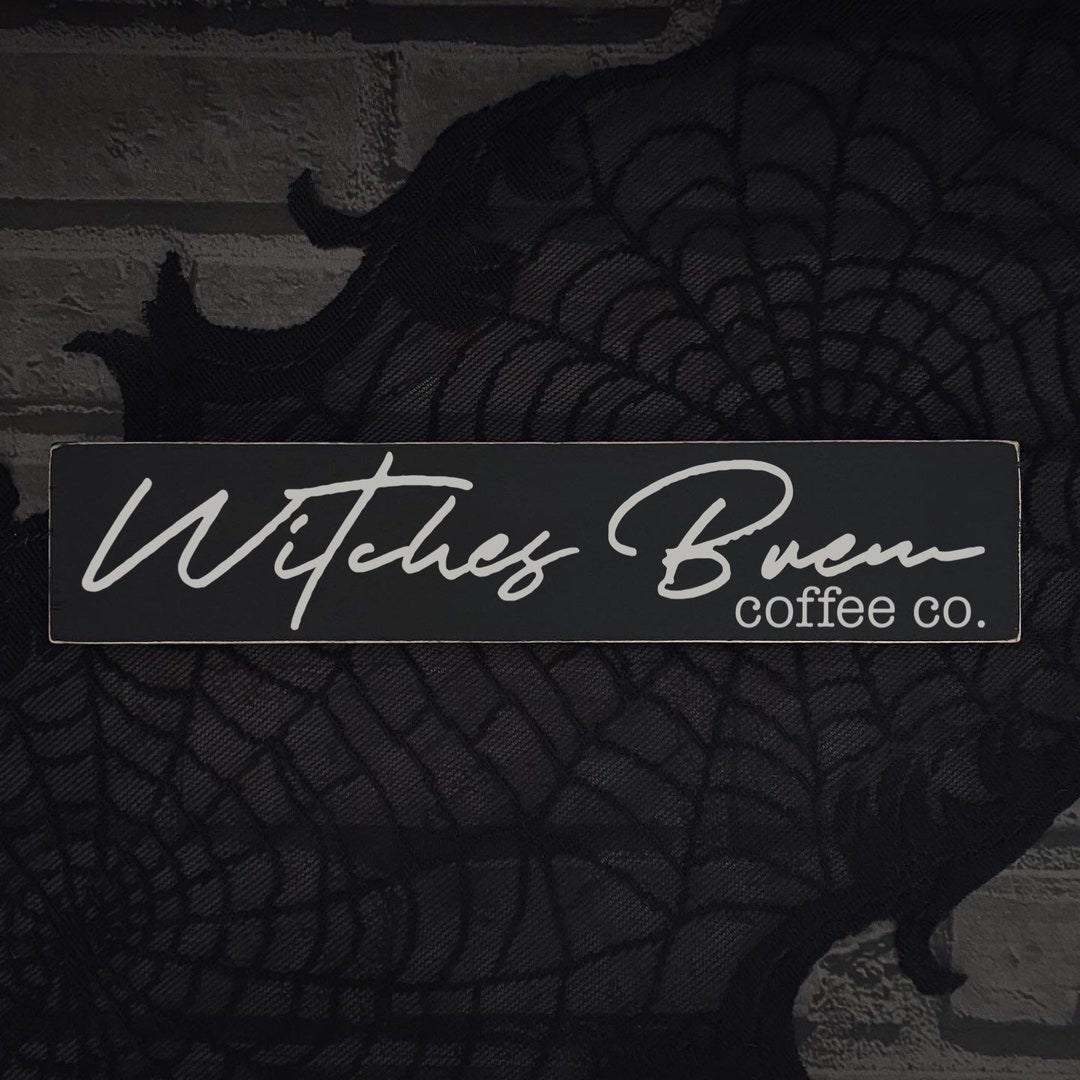 Witches Brew Coffee Co. 12” Accent Sign. - Etsy