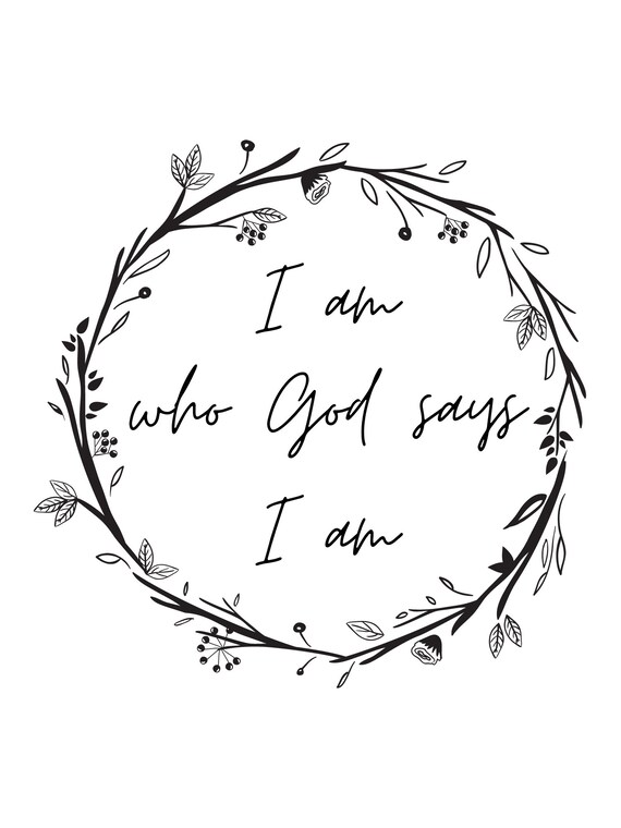I am who God says I am Faith scripture | Etsy