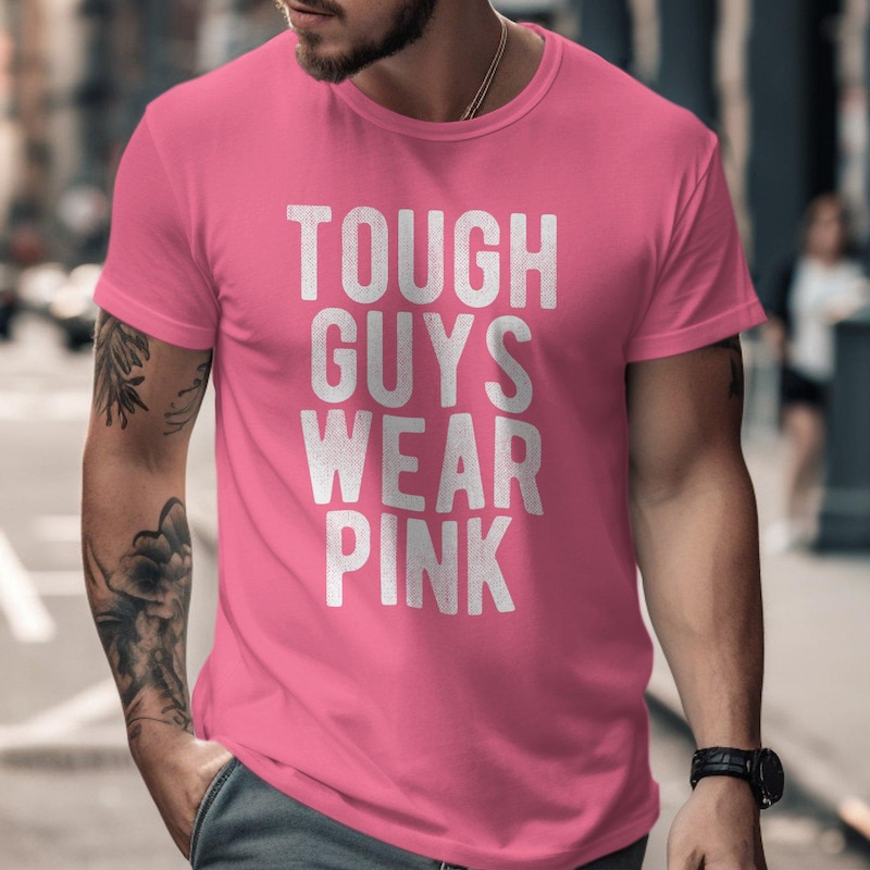 Tough Guys Wear Pink Shirt Regretevator - Etsy