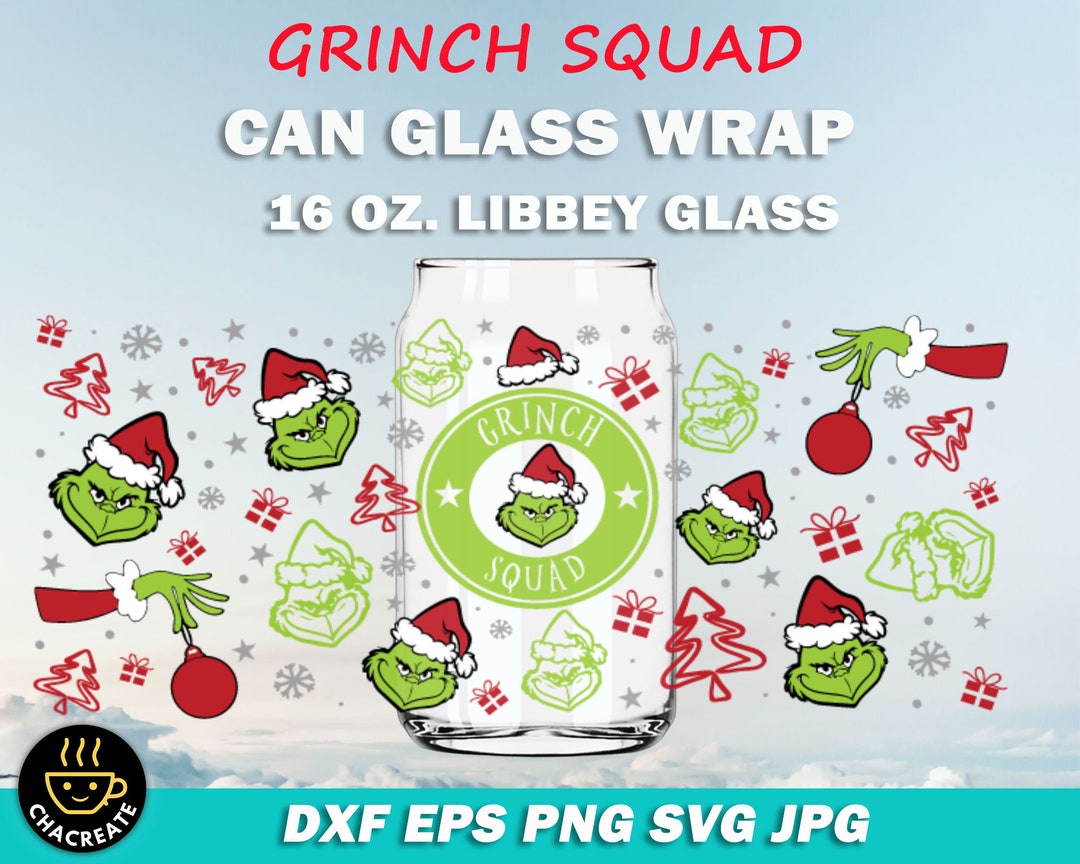 Grinch Squad SVG Coffee Can Glass Wrap Grinch Svg, 16oz Libbey Full ...