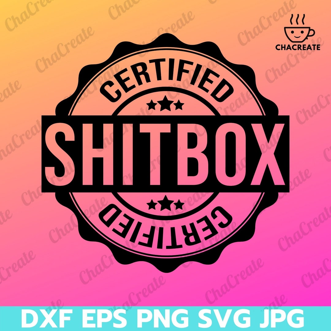 Certified Shitbox SVG Truck Decals Digital Download for - Etsy Denmark