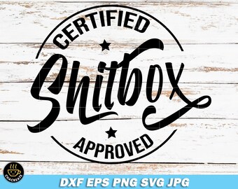 Certified Shitbox Svg | Etsy