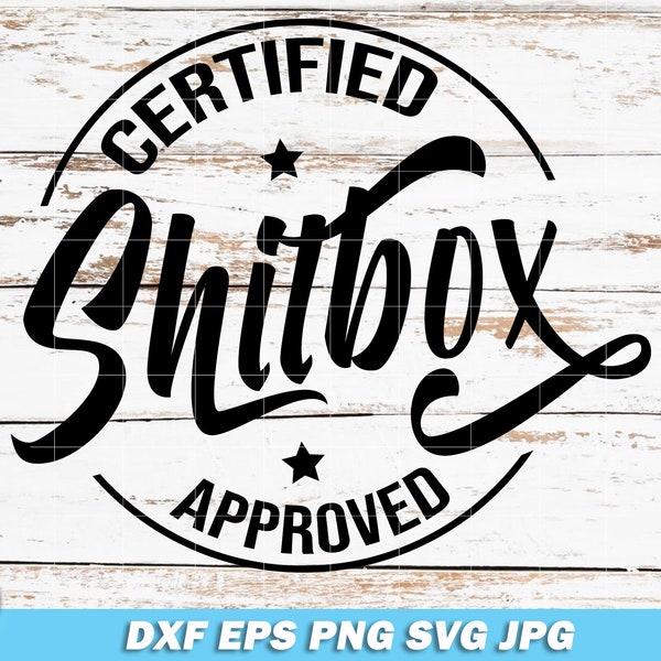Certified Shitbox Svg - Etsy