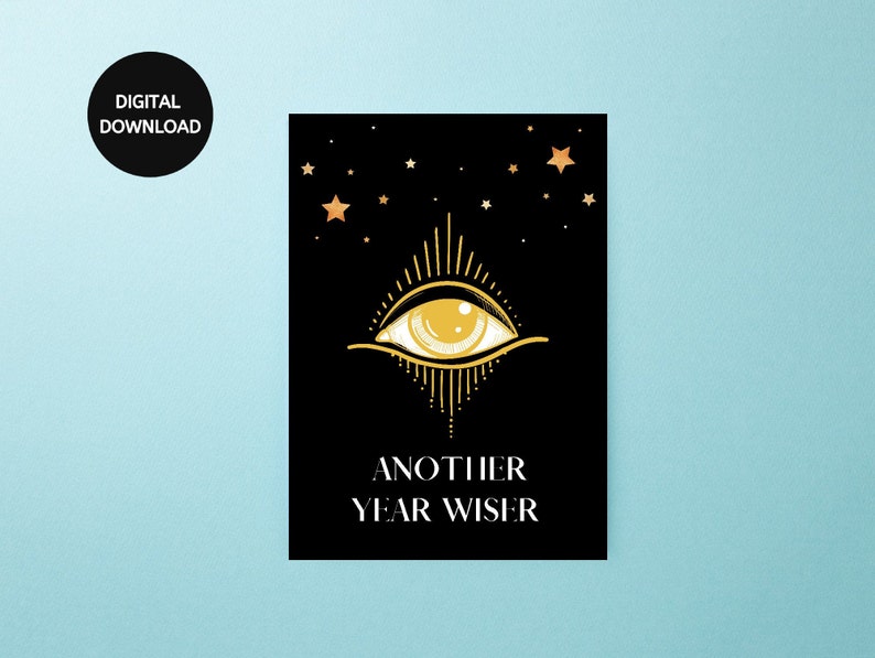 Another Year Wiser, Spiritual, Printable Birthday Card, Wisdom Card ...