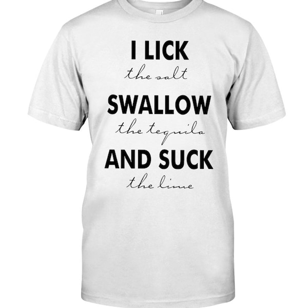 I Lick Swallow Suck Etsy