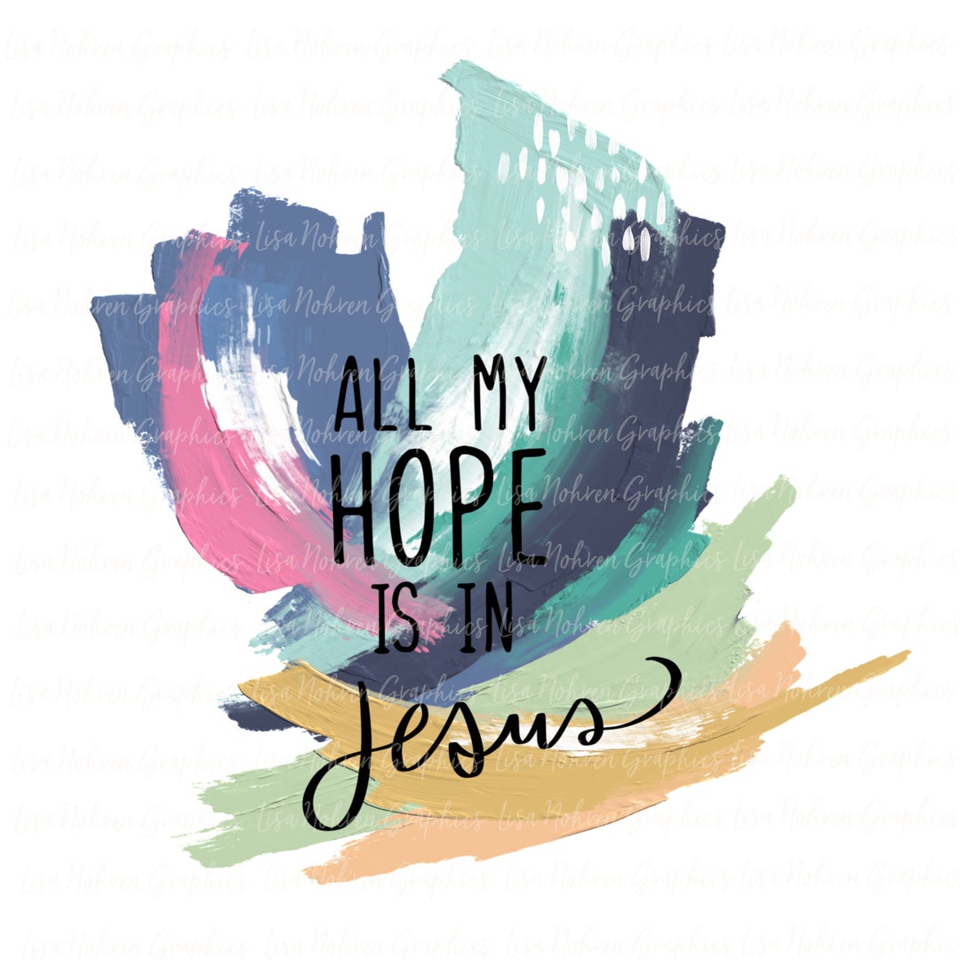 Hope in Jesus Clipart PNG Christian Scripture Bible Verse Clipart Sublimation Graphic Art ...