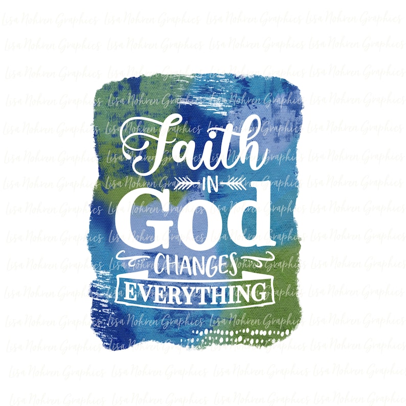 Faith in God PNG Christian Scripture Bible Verse Clipart Sublimation ...
