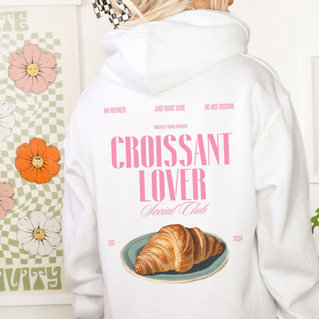 Croissants Lover Social Club Oversized Hoodie Retro Breakfast Lover ...