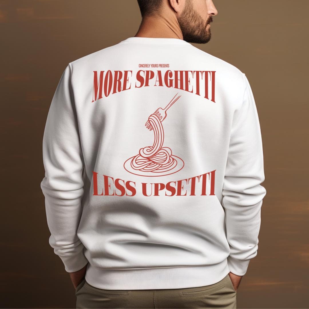 More Spaghetti Less Upsetti Italian Pasta Lover Sweatshirt Retro Summer ...