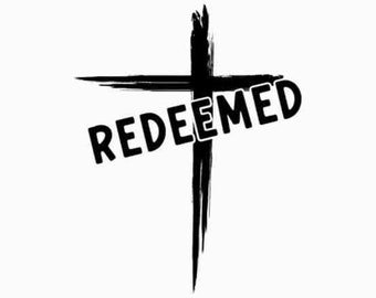 Redeemed Svg, Redeemed Shirt Svg, Redeemed Png, Redeemed Sublimation ...