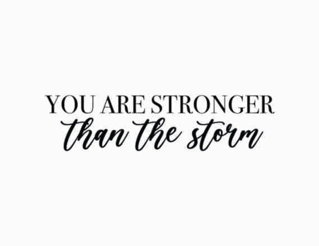 Stronger Than the Storm Svg, Inspirational Svg, Motivational Svg ...