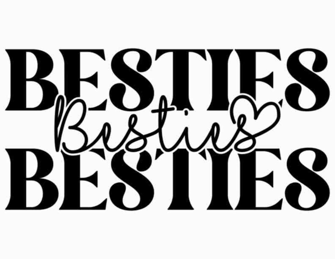 Besties Svg Best Friends Svg Friendship Svg Heart Svg Etsy