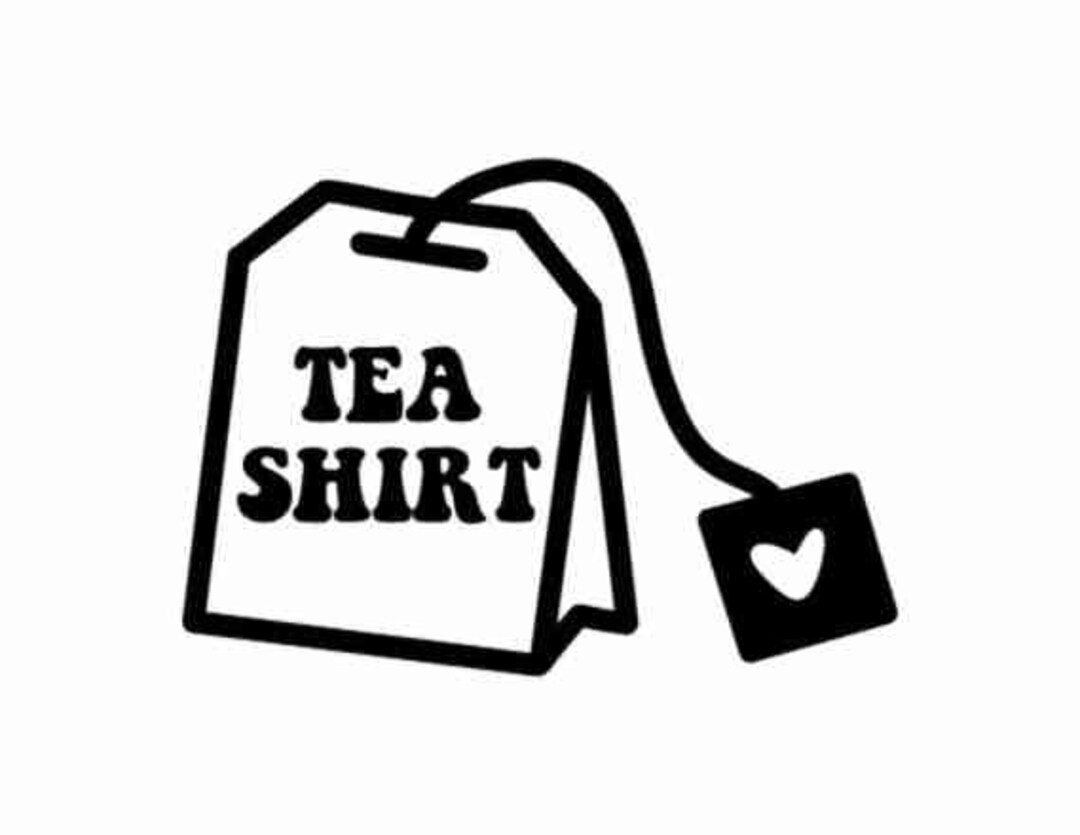 Tea Svg, Svg Files, Svg Files for Cricut, Svg for Shirts, Svg Cricut ...
