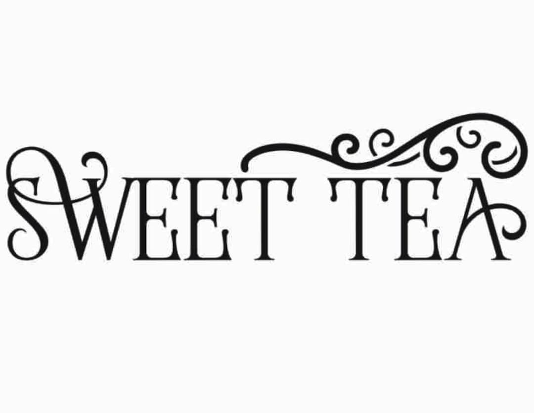 Sweet Tea SVG Tea Svg Southern Svg Kitchen Svg - Etsy