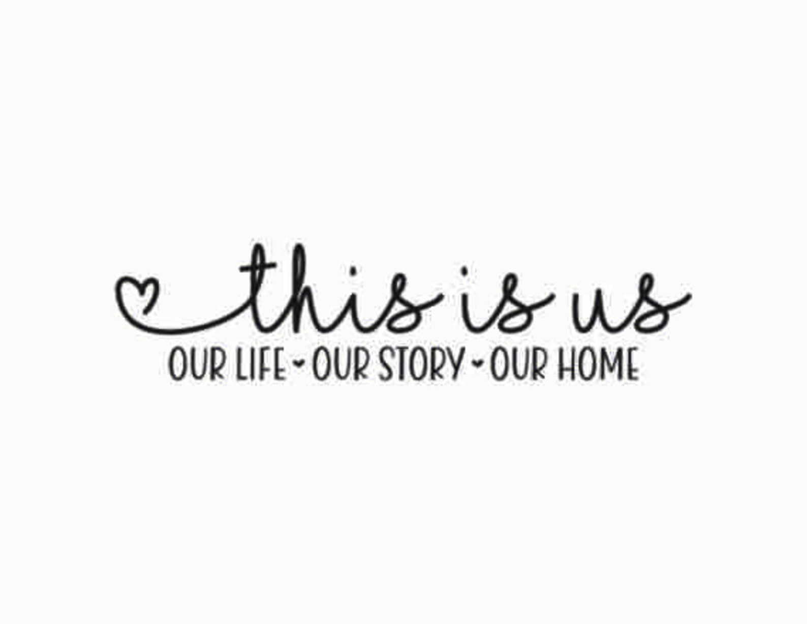 This is Us SVG Our Story Cut File Family Svg Wedding Quote Anniversary ...