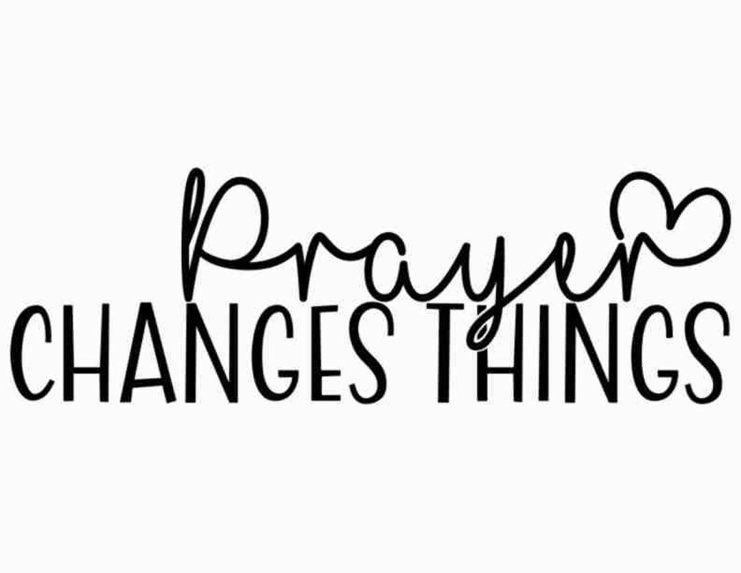 Prayer Changes Things SVG PNG Created With a Purpose Svg - Etsy