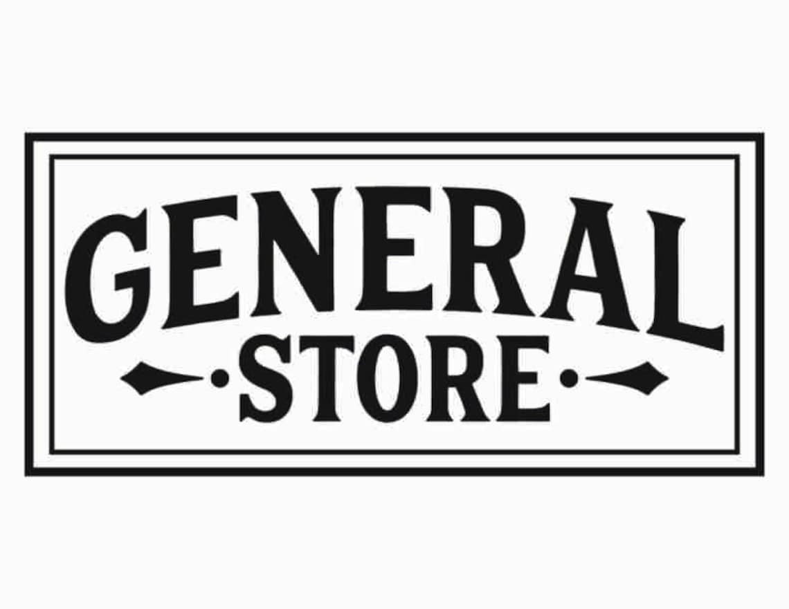 General Store SVG Vintage Farmhouse Decor SVG Unlimited Commercial ...