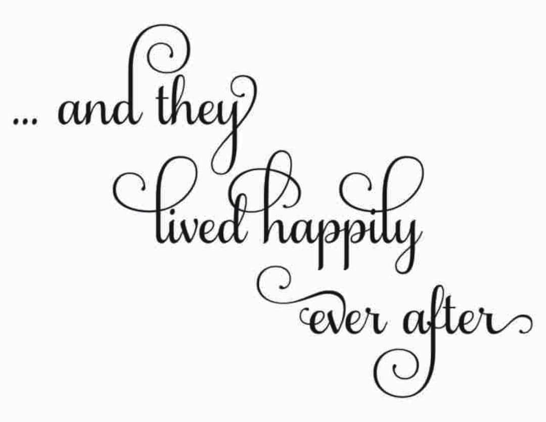 And They Lived Happily Ever After SVG Cricut SVG for Wedding Decor Love ...