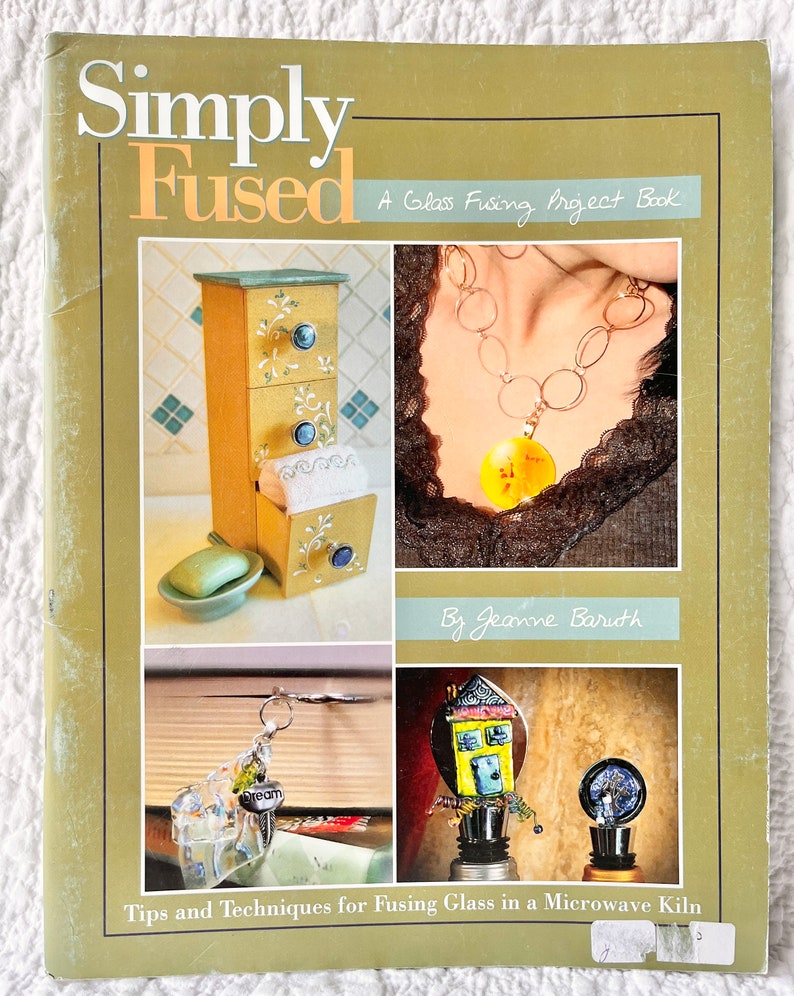Simply Fused, A Glass Fusing Project Book, by Jeanne Baruth - Etsy