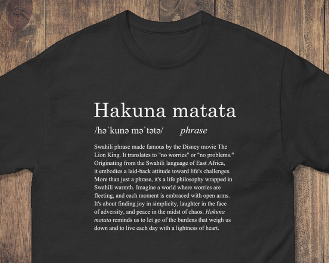 Hakuna Matata Definition Men's Short Sleeve T-shirt | Lion King Swahili ...