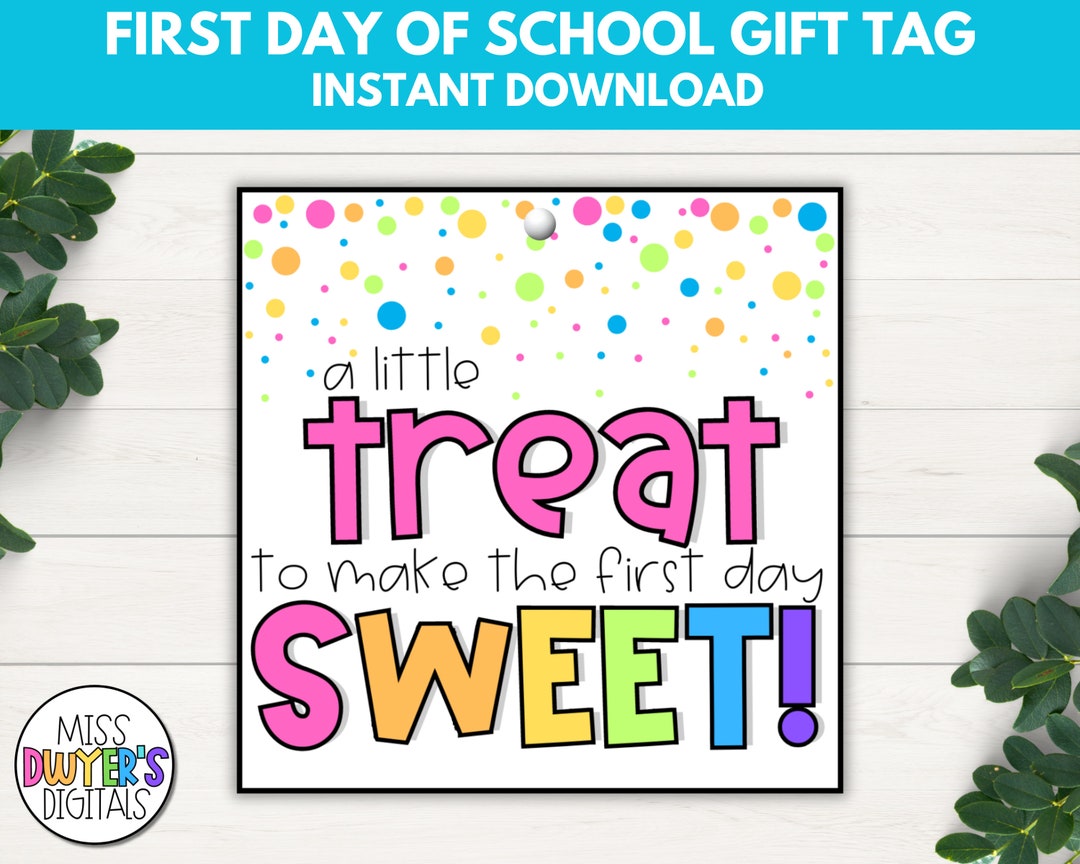 First Day Sweet Treat Tag, Back to School Tags, Teacher Gift Tag ...