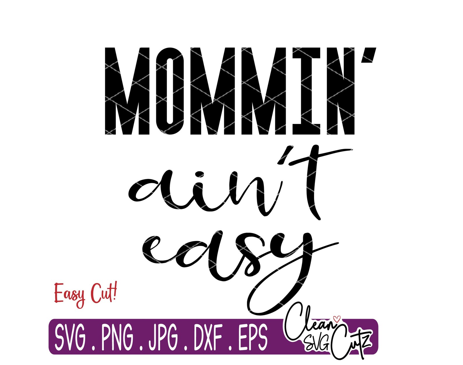 Mommin' Ain't Easy Svg Mom Svg Mama Svg Mom Life - Etsy