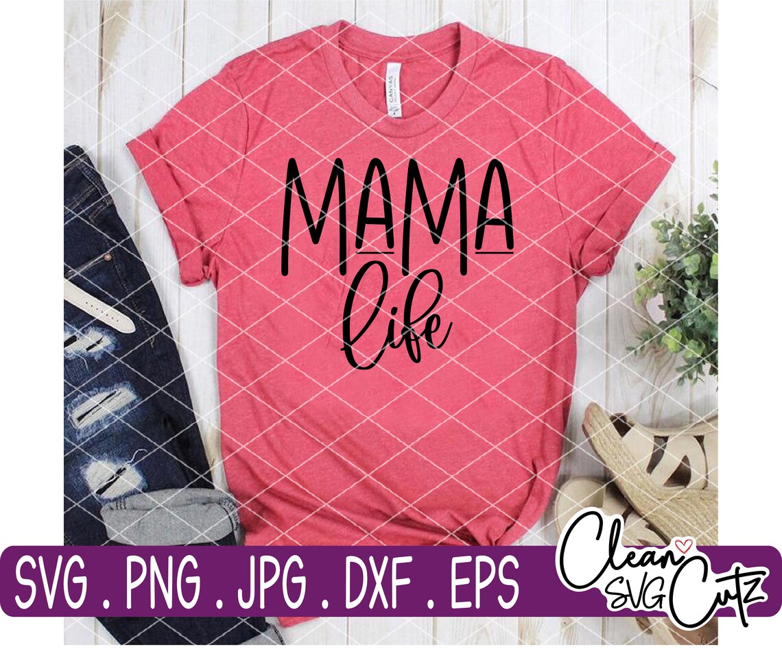 Mama Life Svg Mom Svg Ma Ma SVG Svg Jpeg Png Files for - Etsy