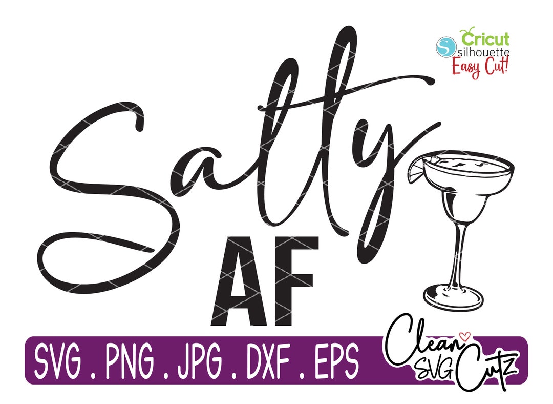 Salty AF Svg, Boho Svg, Tequila SVG, Svg Jpeg Png Files for Cutting ...