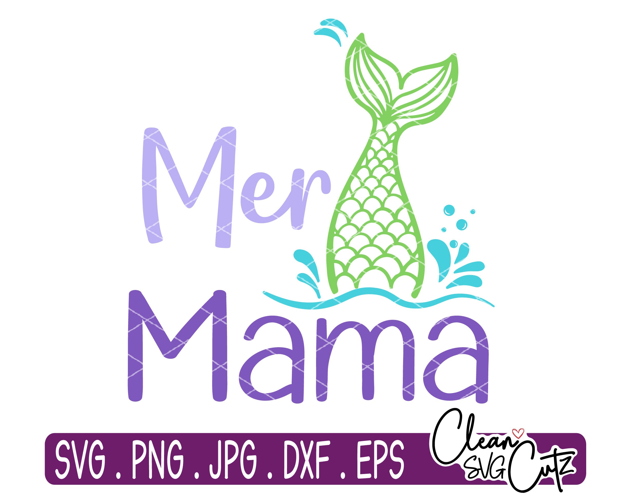 Mermaid Svg Mer Mama Svg Mama Svg Mer Mini Svg Baby - Etsy
