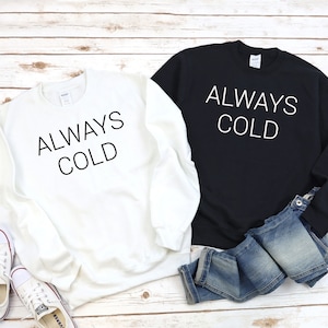 It's the Always Being Cold for Me, Always Cold, Freezing Cold, Vintage ...