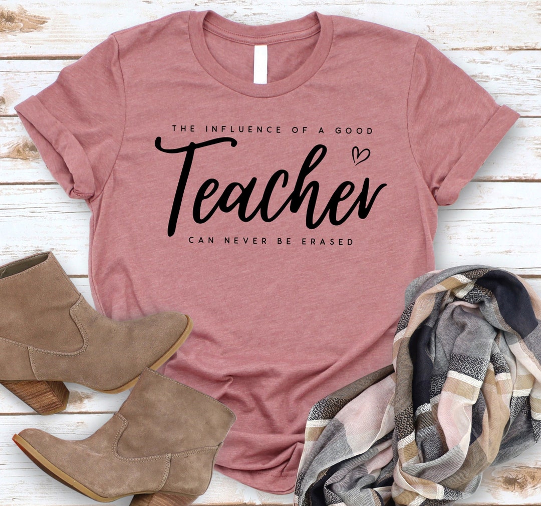 The Influence Of A Good Teacher Can Never Be Erased Shirt Teacher the-influence-of-a-good-teacher-can-never-be-erased-shirt-teacher