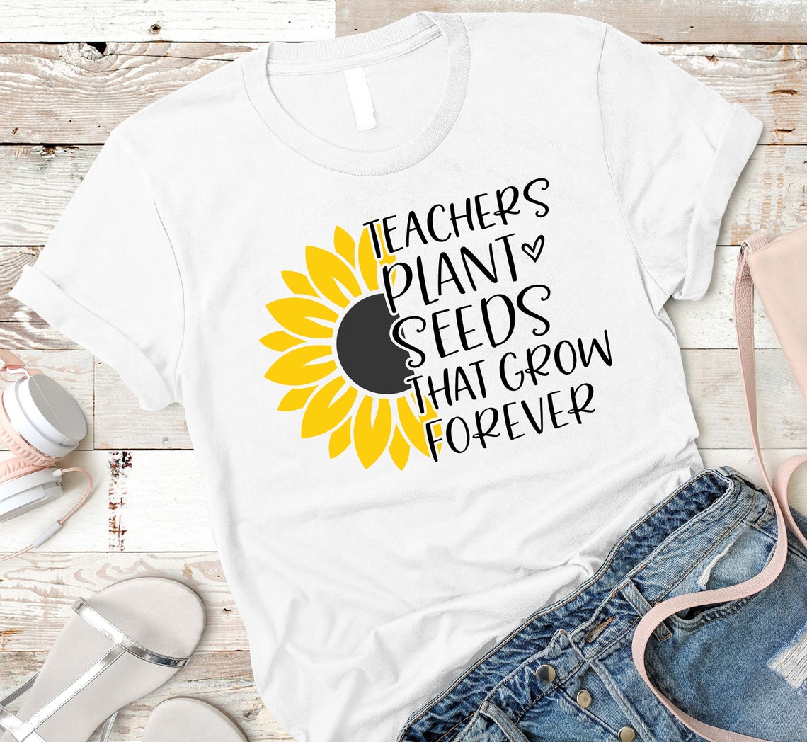 Teachers Plant Seeds That Grow Forever Shirt Back to School - Etsy