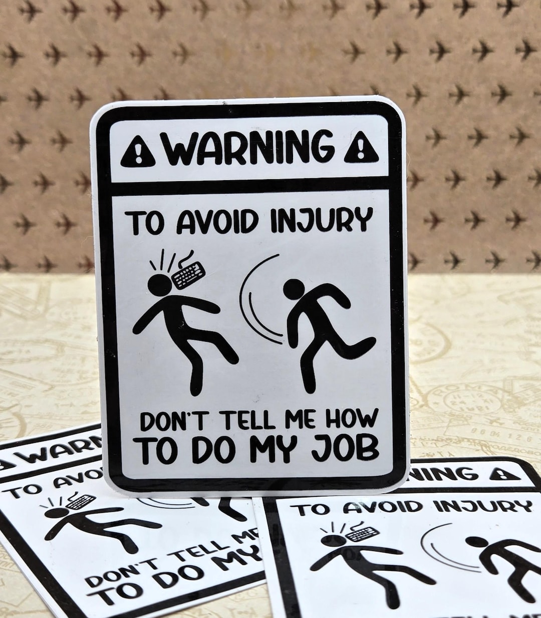 Funny 'don't Tell Me How to Do My Job' Waterproof Sticker - Etsy